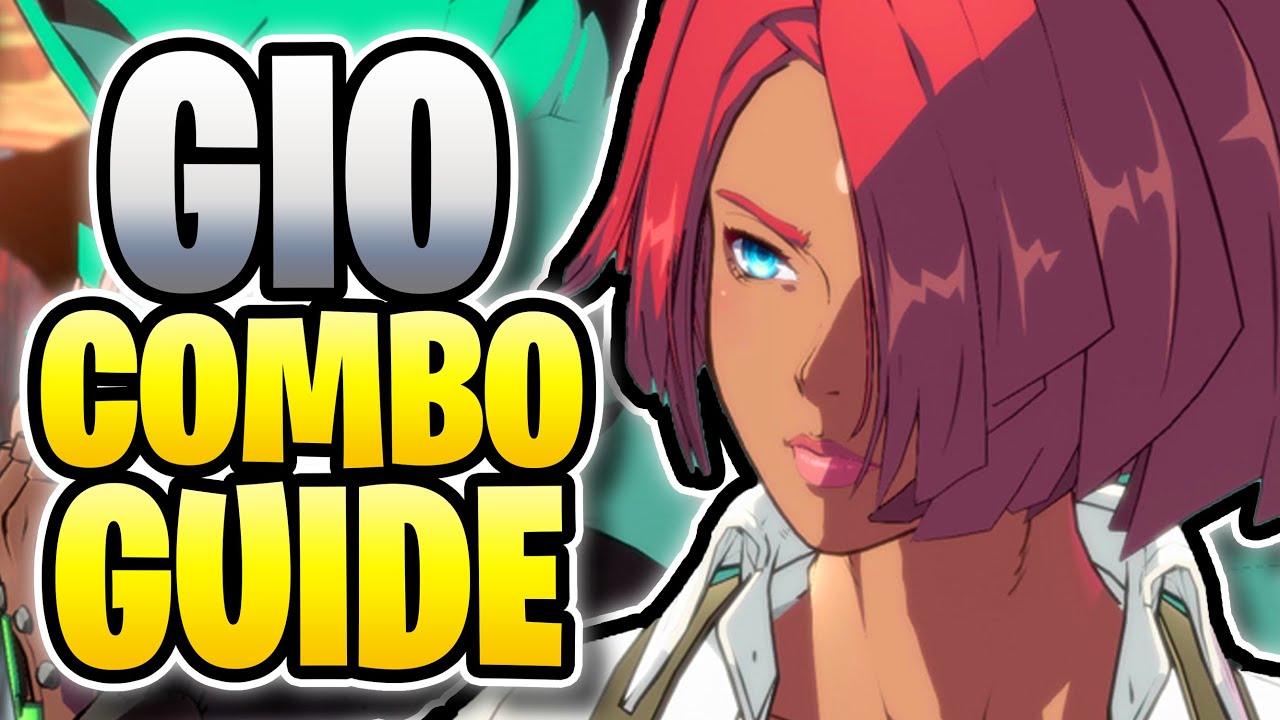 Guilty Gear Strive Easy Giovanna Combo Guide Step By Step Guide