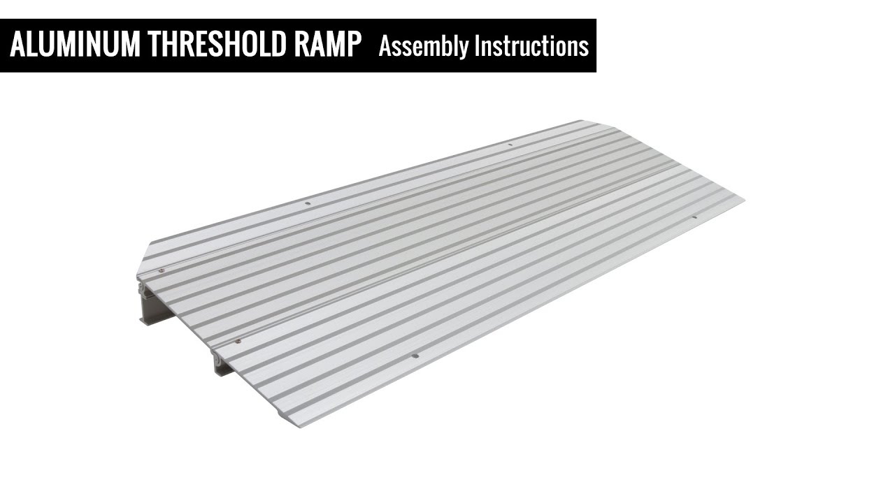 Aluminum Threshold Ramps Assembly Instructions Youtube