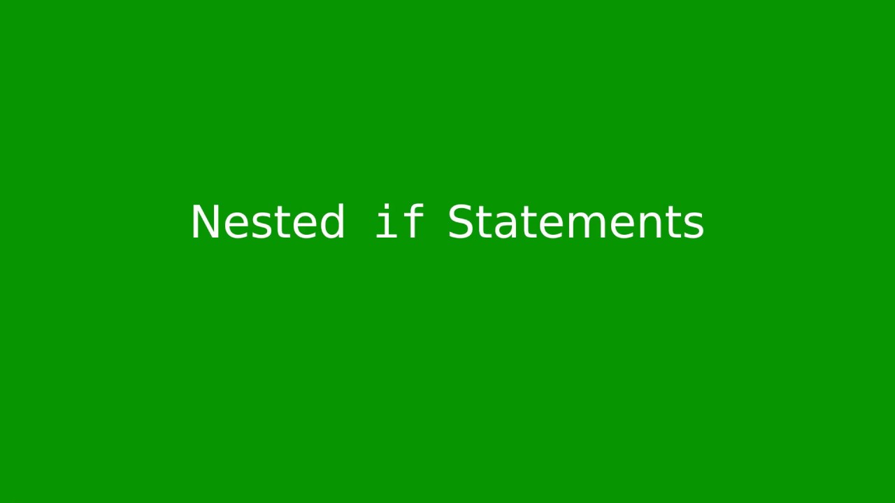 Chapter 3 Nested If Statements Youtube