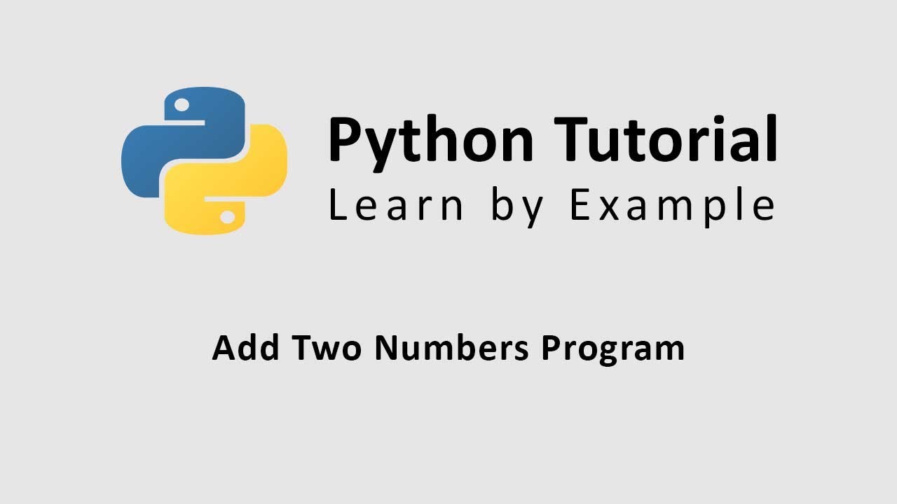 Python Add Two Numbers Program Learn By Example Youtube