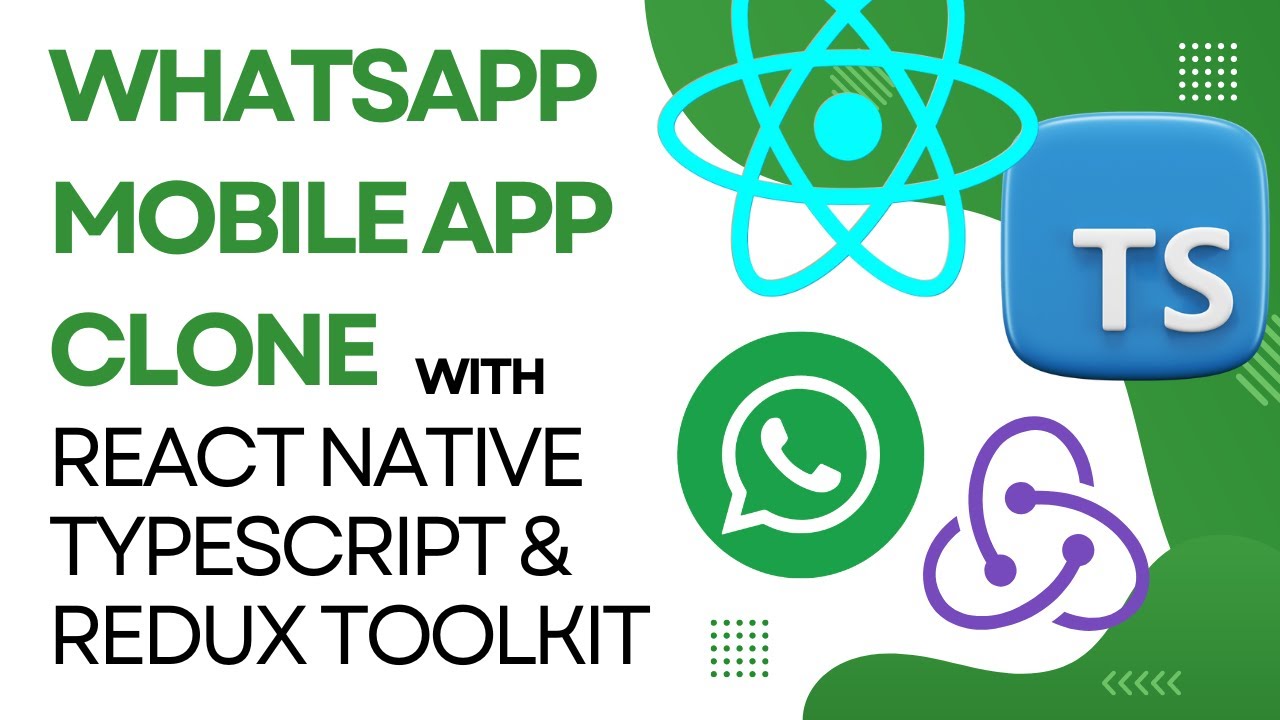 Whatsapp Mobile App Clone With React Native Typescript Redux Toolkit