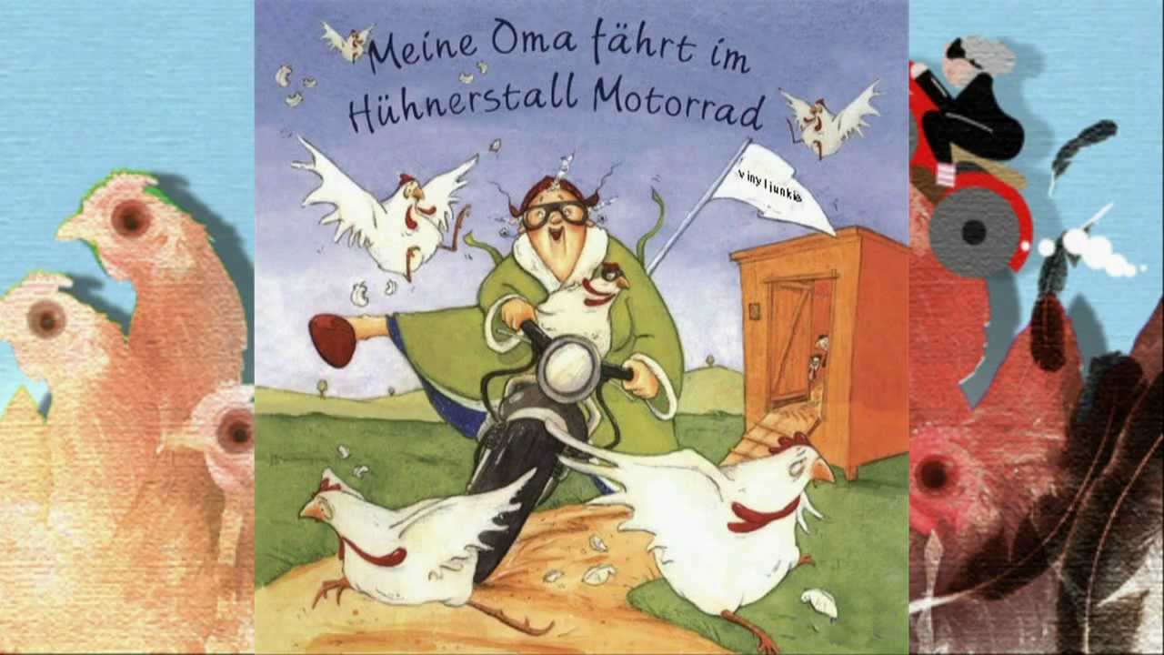 Kinderlied Meine Oma Fährt Im Hühnerstall Motorrad Youtube