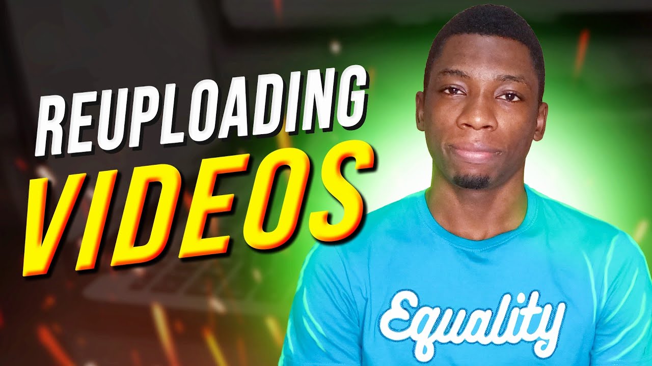 What Happens When You Reupload Videos On Youtube Youtube
