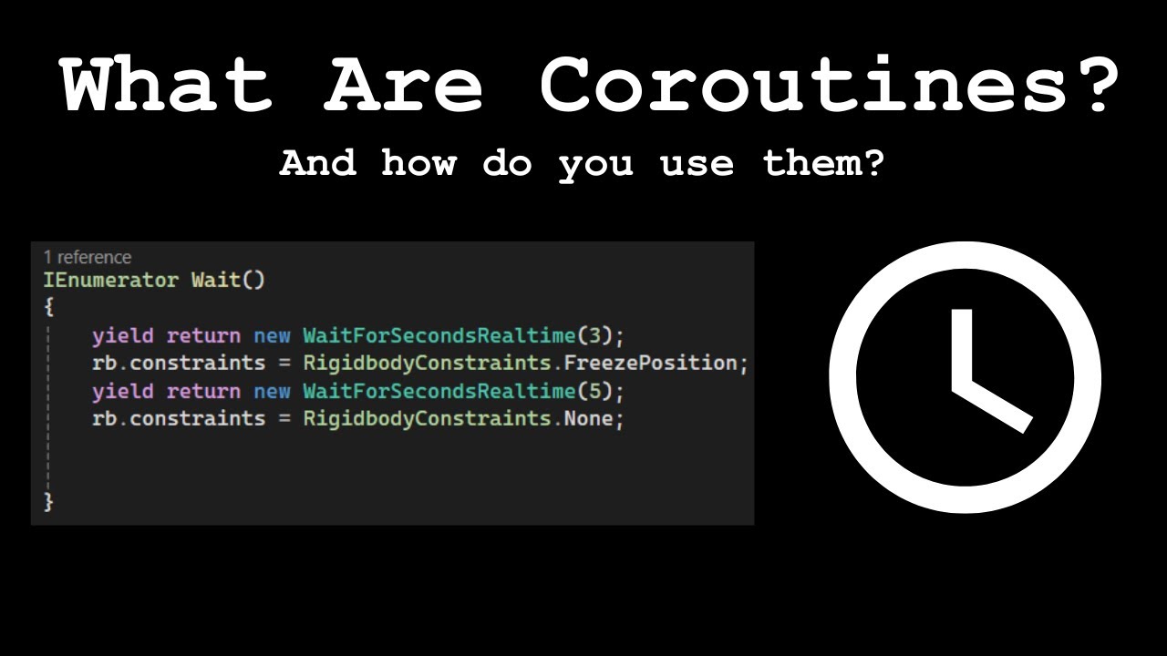 What Are Coroutines And How To Use Them Unity C Tutorial Youtube