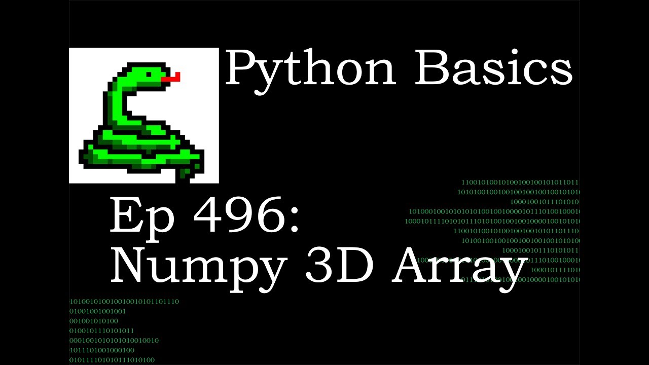 Python Basics Numpy 3d Array Youtube