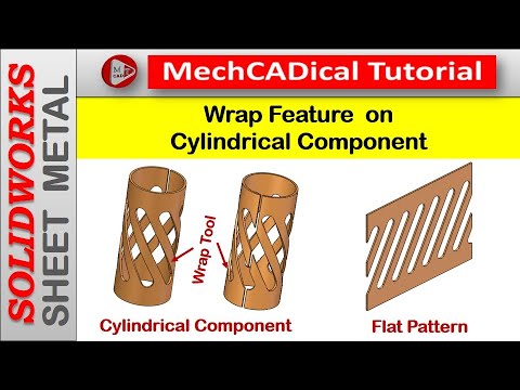 Wrap Feature On Cylindrical Component In Solidworks Sheet Metal