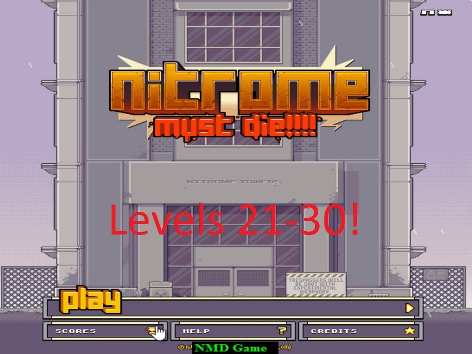 Nitrome Must Die Levels 21 30 Hd Youtube
