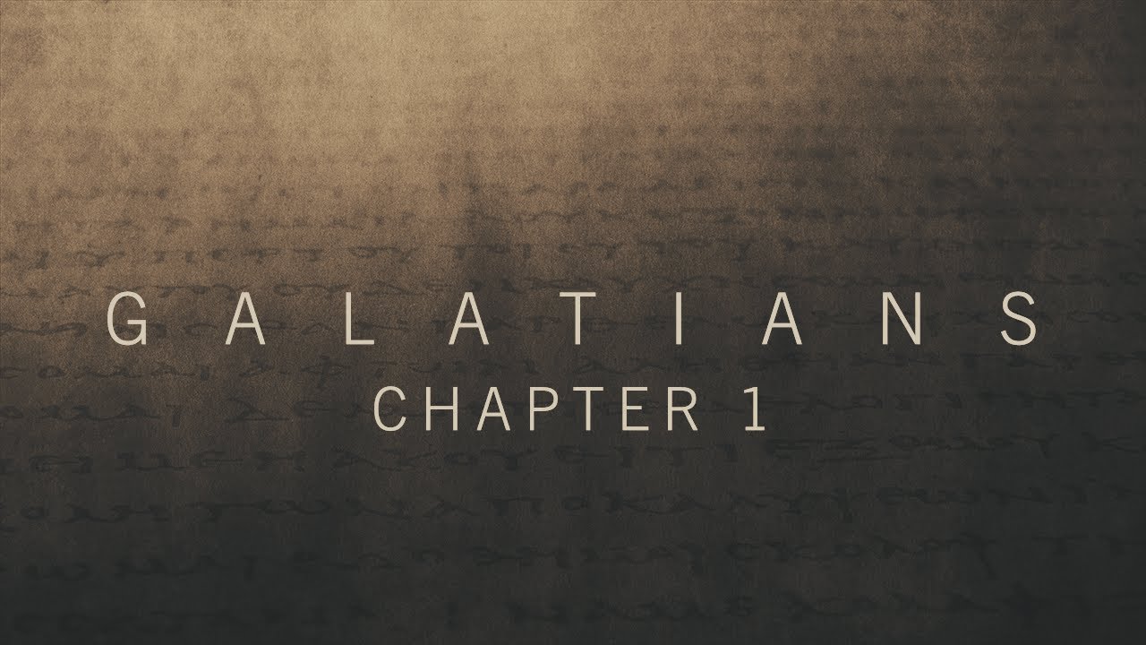 Galatians 1 Youtube