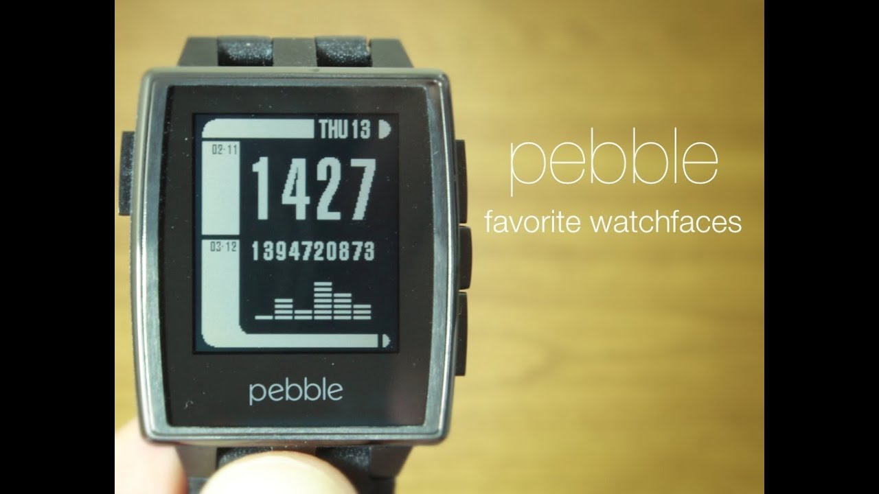 My 5 Favorite Pebble Watchfaces Youtube