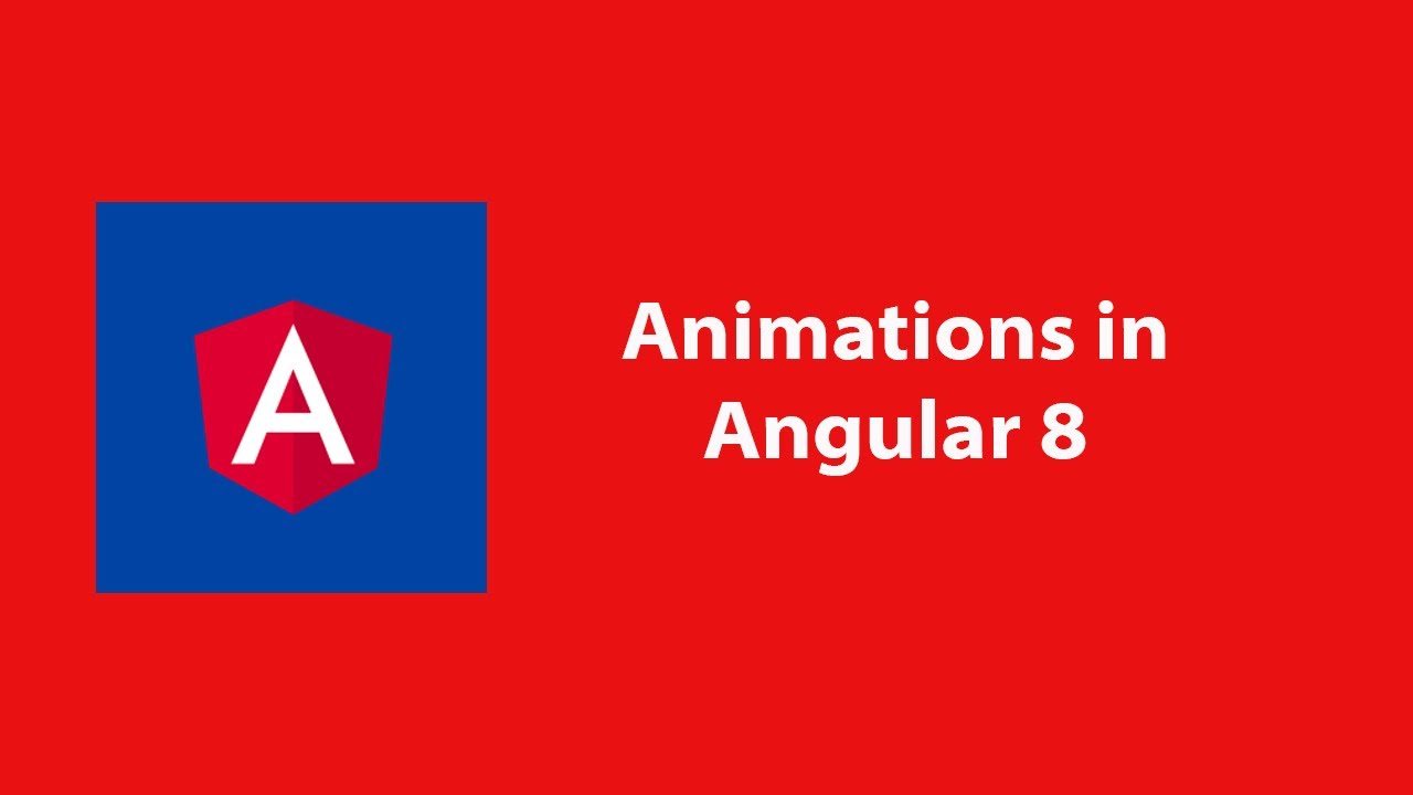 Angular 8 Tutorial Animations Part 1 Youtube