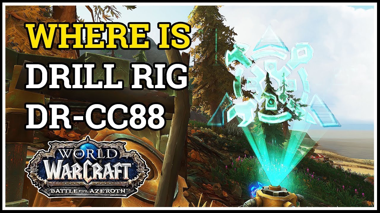 Where Is Drill Rig Dr Cc88 Wow Mechagon Youtube