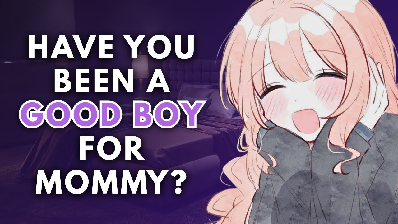Asmr Have You Been A Good Boy For Mommy рџ Praise Good Boy Hair