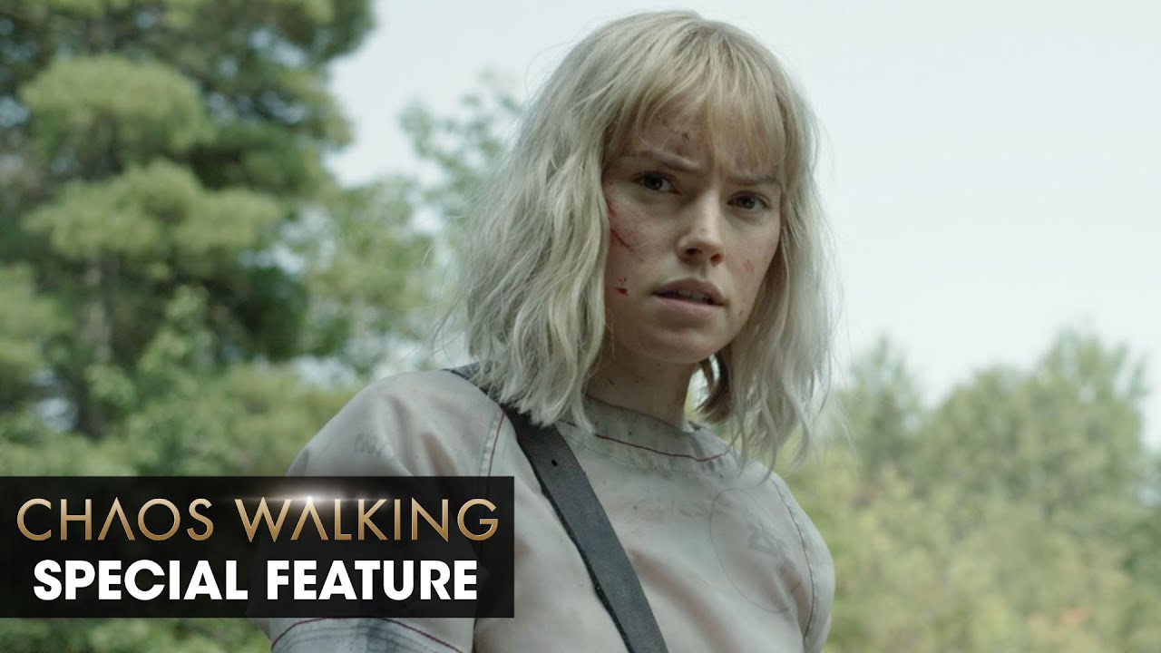 Chaos Walking 2021 Movie Special Feature Daisy Ridley On Her