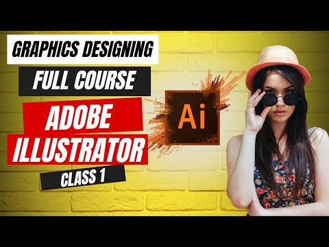 Adobe Illustrator Full Course Practical Class 1 Graphics Designing