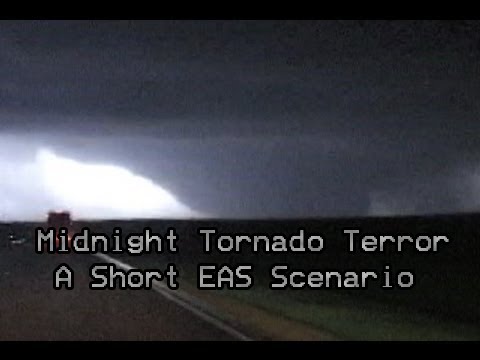 Eas Scenario Midnight Tornado Terror Youtube