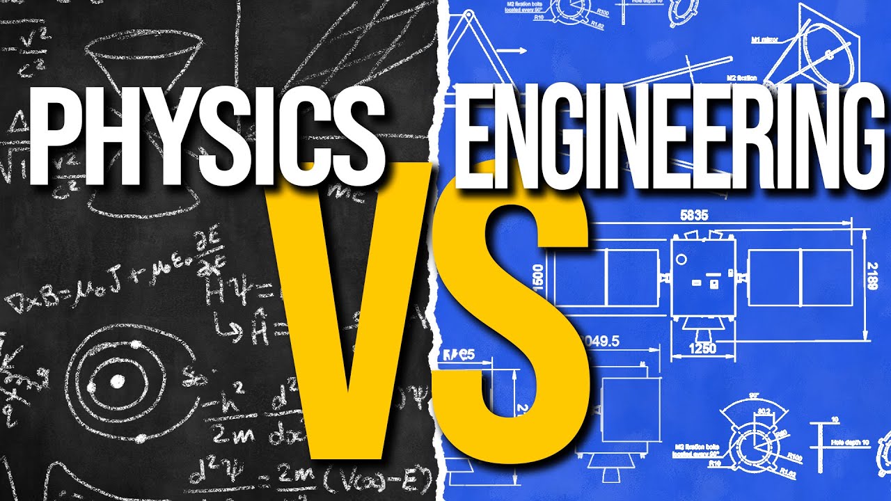 Physics Vs Engineering What Path Should You Choose Youtube