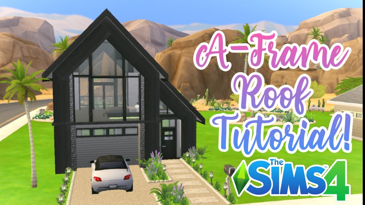 Basegame A Frame Roof Tutorial Nocc The Sims 4 Youtube