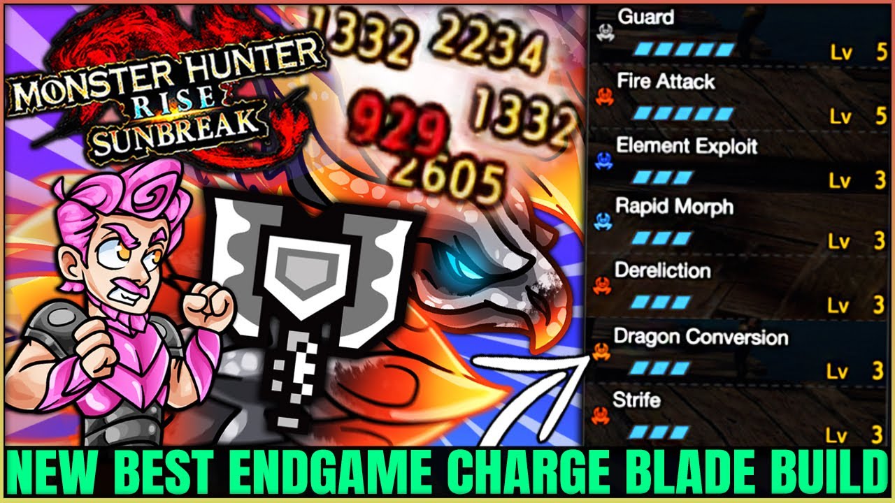 Charge Blade Is Broken Now New Best Build All 5 Elements More