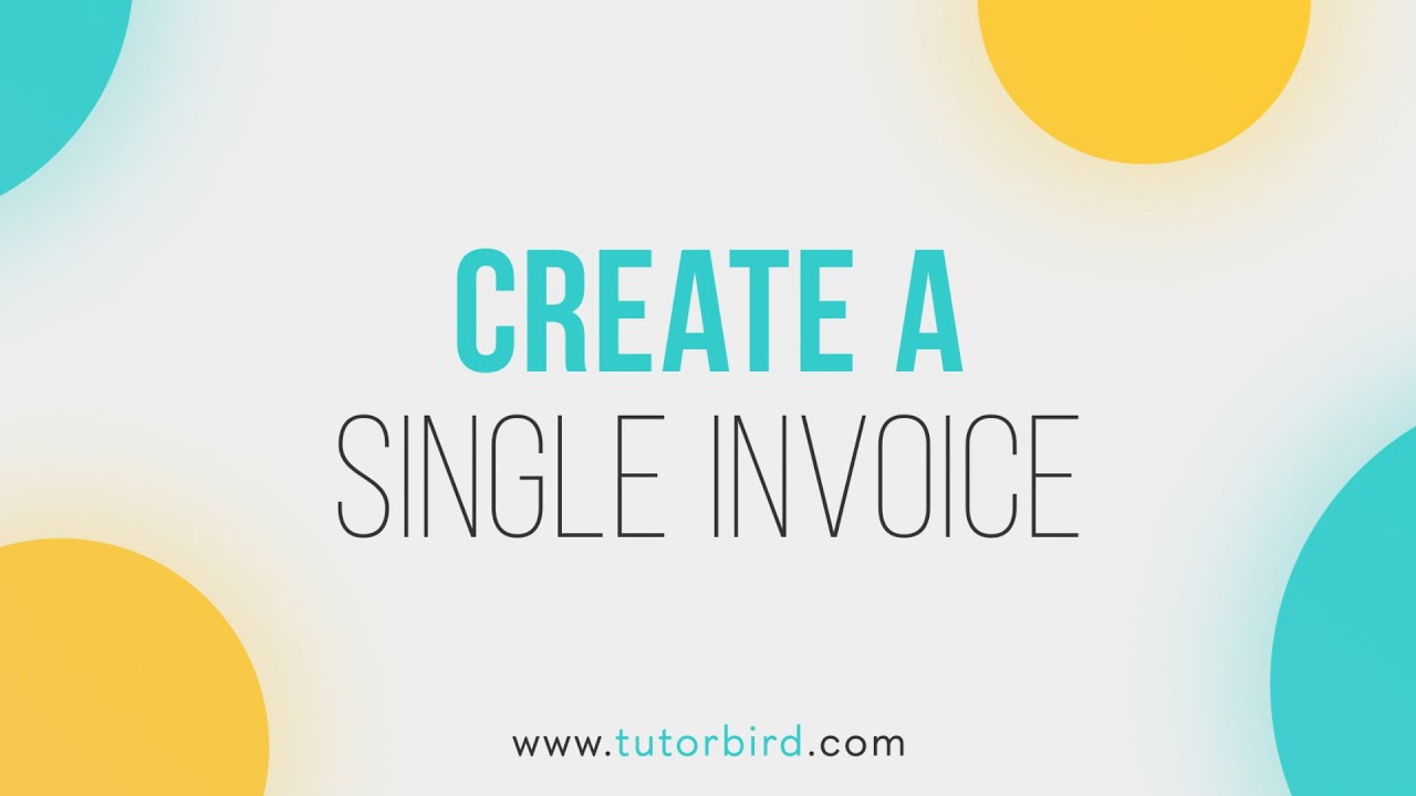 Create A Single Invoice Youtube