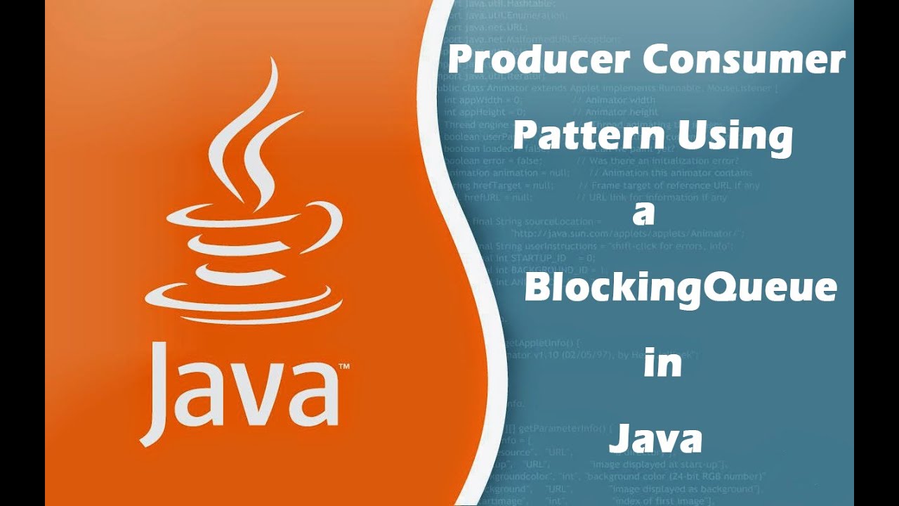 Producer Consumer Pattern Using A Blockingqueue In Java Youtube