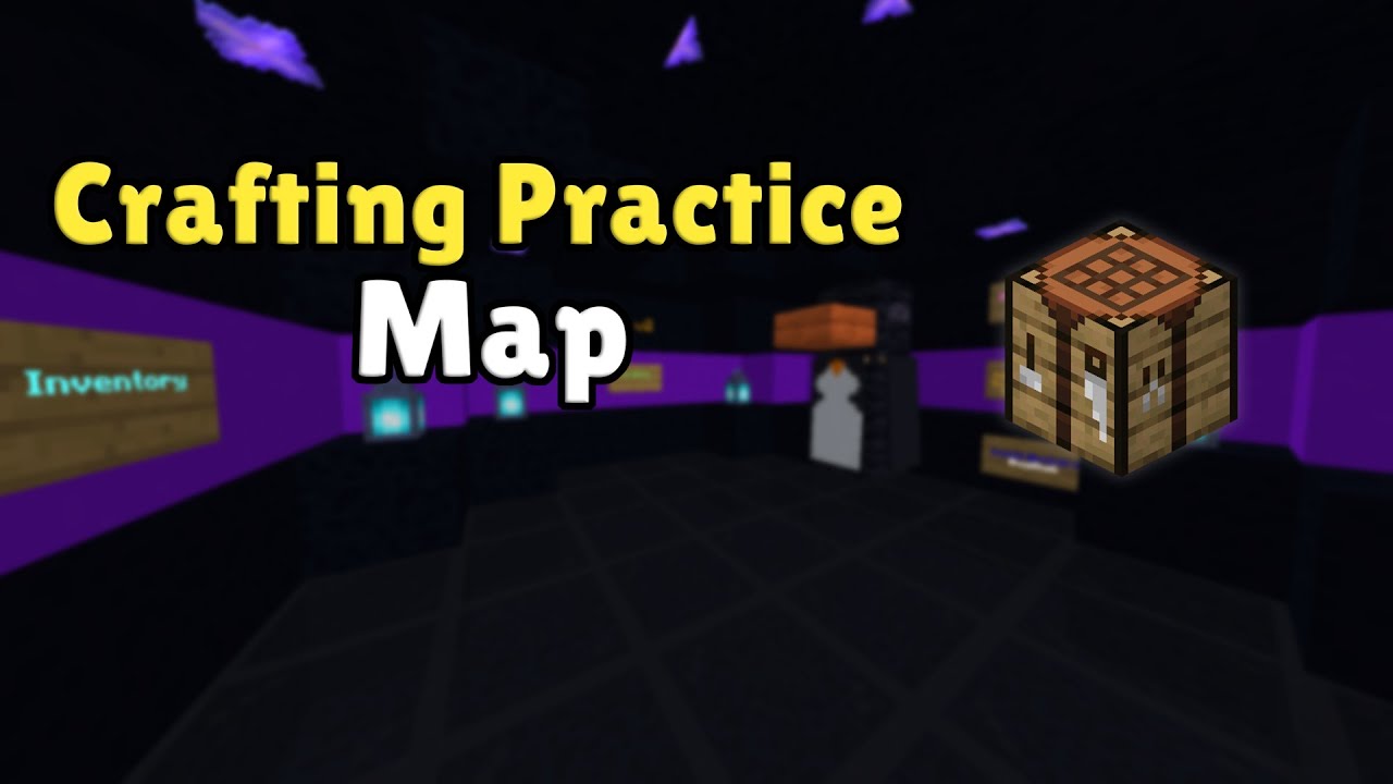 Crafting Practice Map V2 Youtube