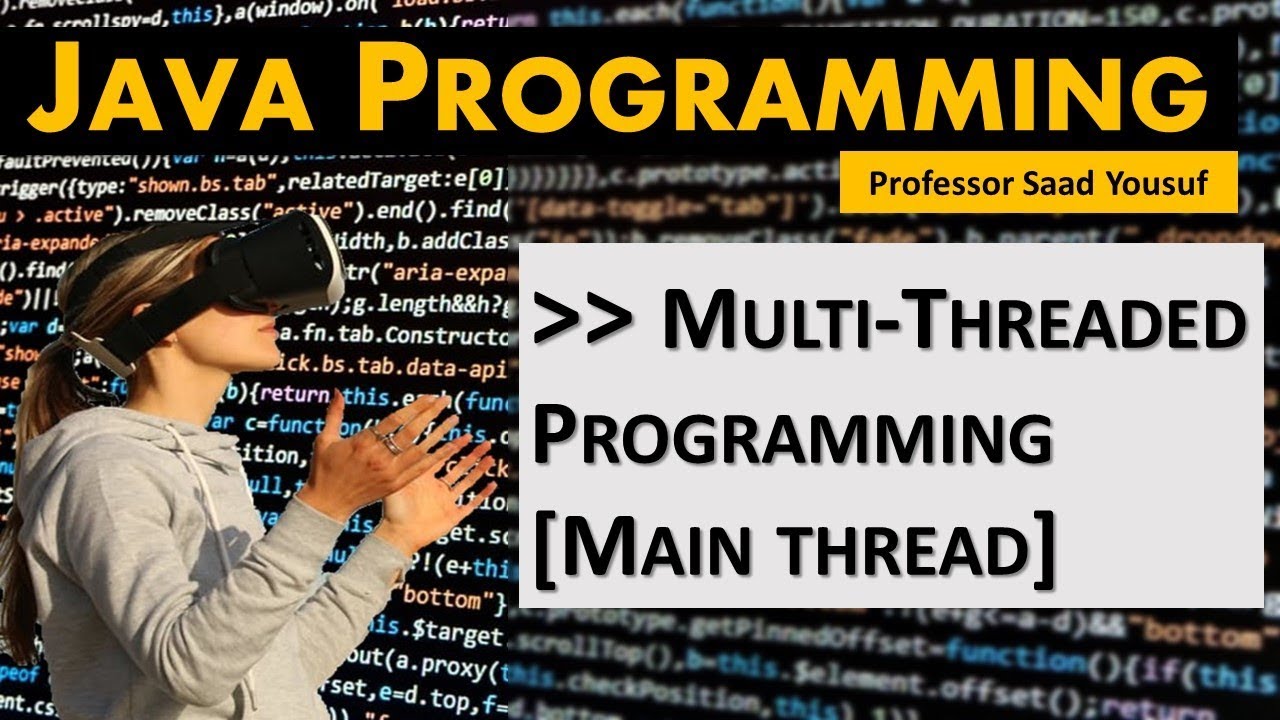Java Multithreaded Programming Main Thread Youtube