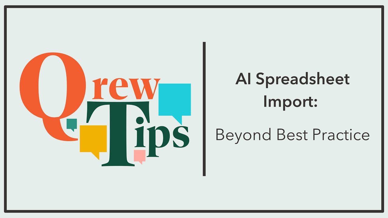 Ai Spreadsheet Import Beyond Best Practices Qrewtip Youtube