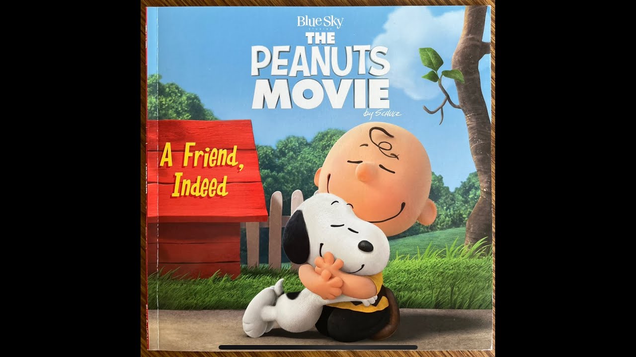 The Peanuts Movie A Friend Indeed Read Aloud Read Along Story