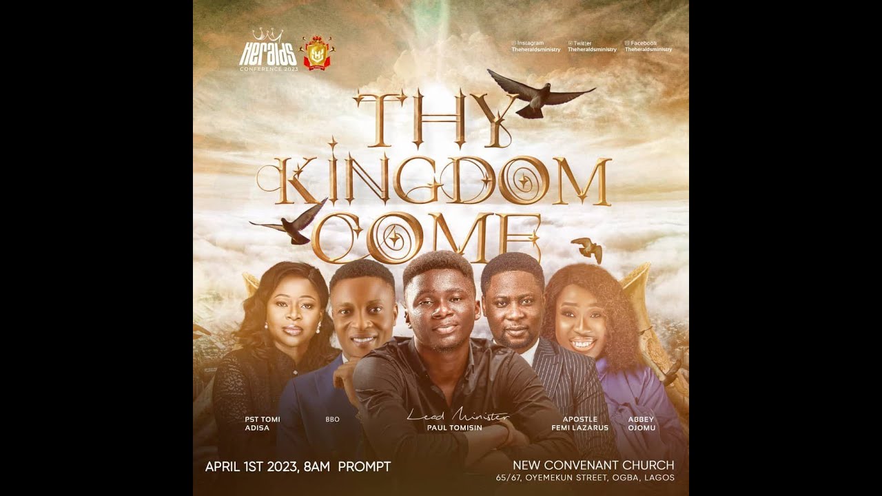 Thy Kingdom Come Heralds Ministry Youtube