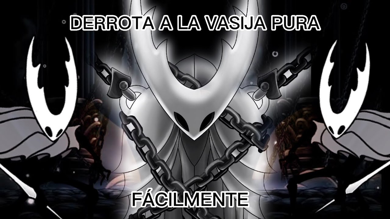 Como Derrotar A Vasija Pura Pure Vessel En Hollow Knight Fácilmente
