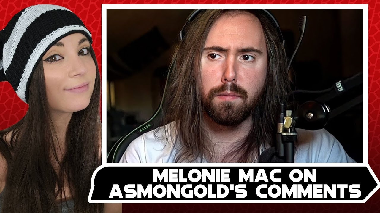 Melonie Mac On Asmongold S Reaction To Her Twitch Ban Youtube