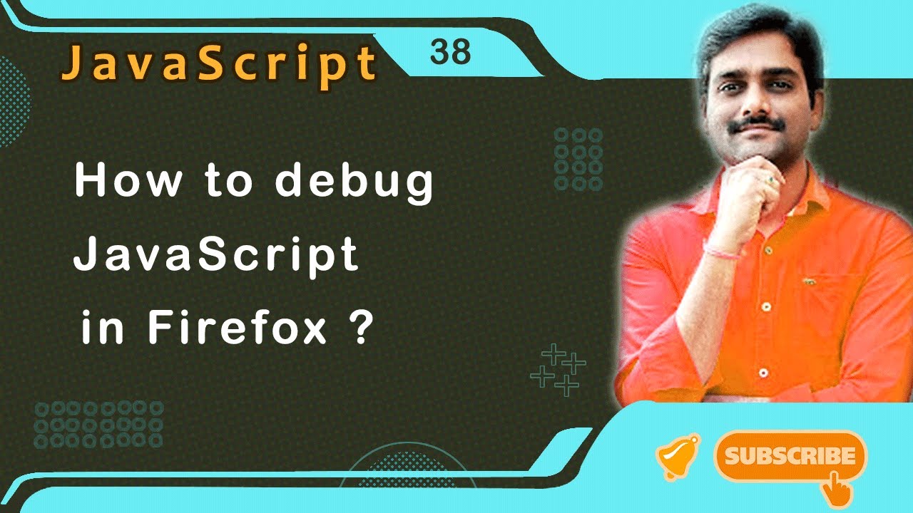 How To Debug Javascript In Firefox Javascript Tutorial 38 рџљђ Youtube