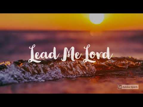 Lead Me Lord Cover Chloe Redondo Lyric Video Youtube