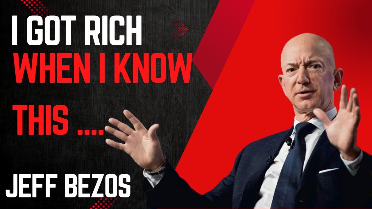 I Got Rich When I Understood This Jeff Bezos Youtube