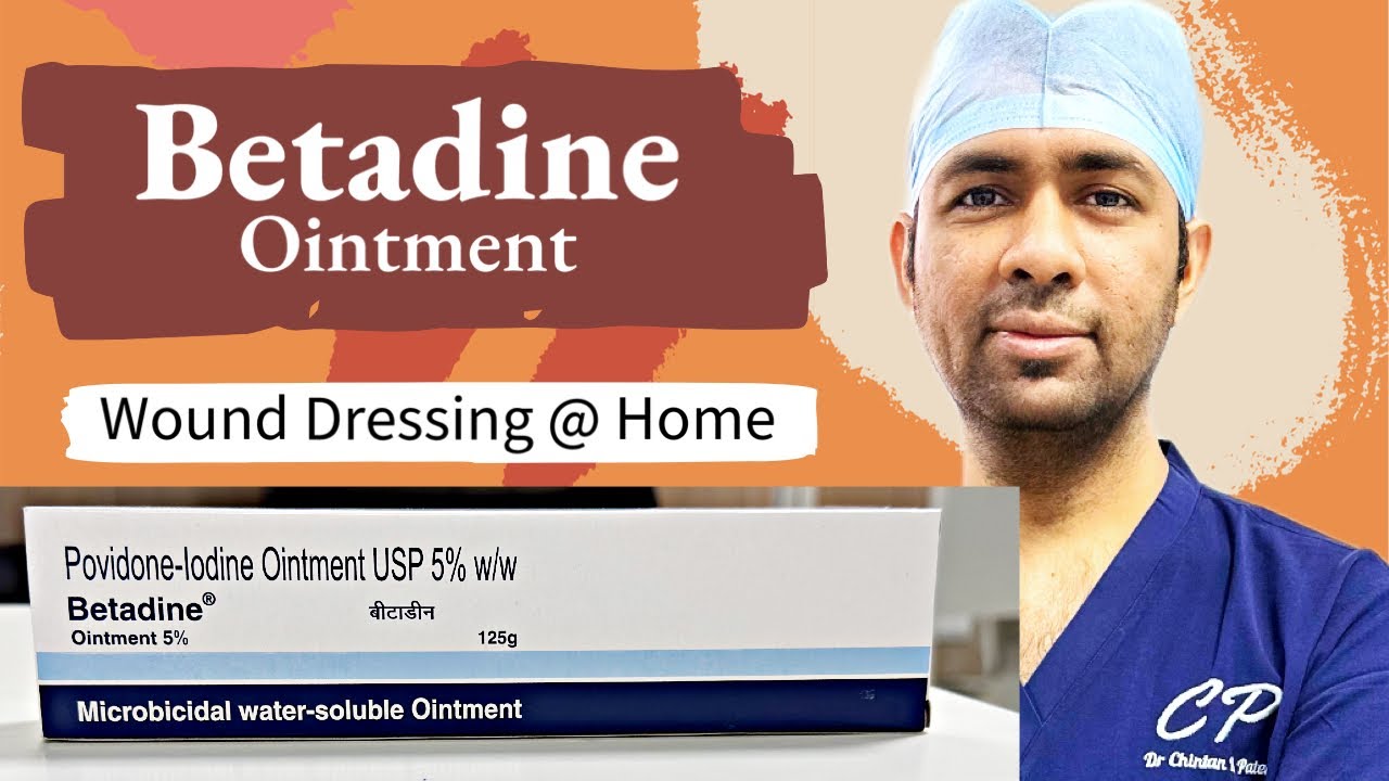 Betadine Wound Treatment At Alana Theodor Blog