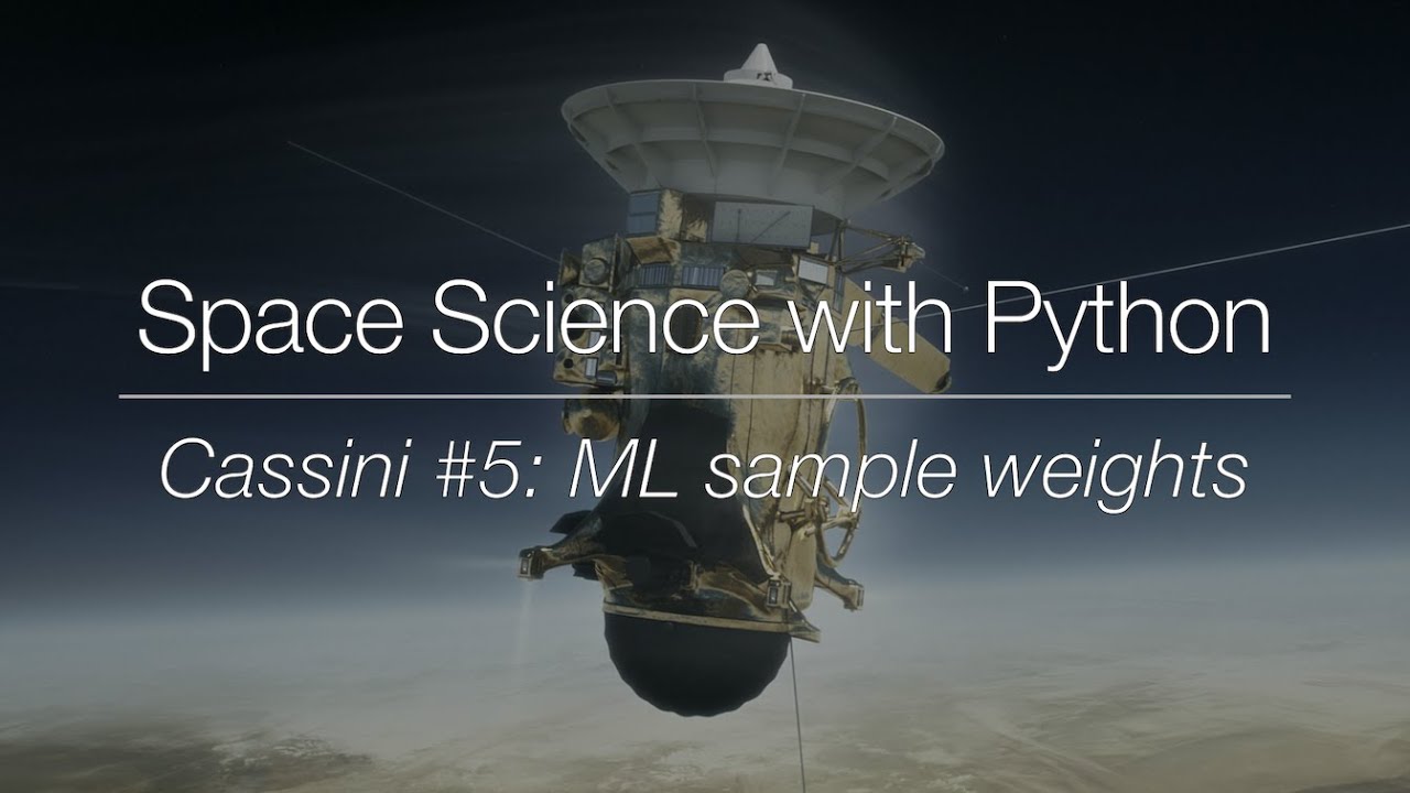 Space Science With Python Cassini 5 Ml Sample Weights Youtube
