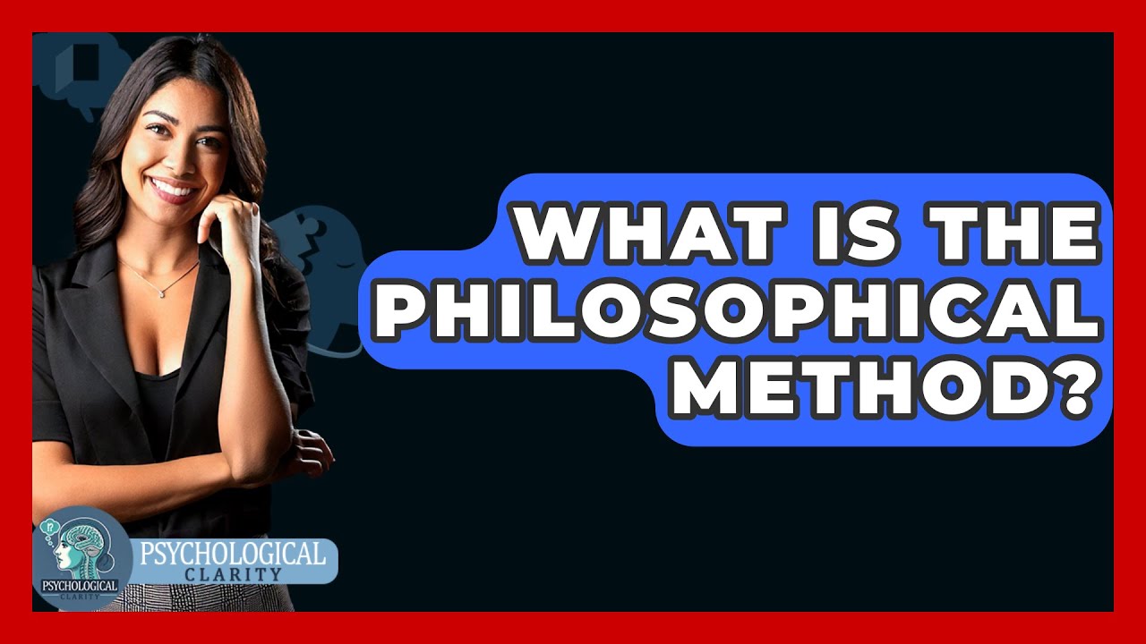 What Is The Philosophical Method Philosophy Beyond Youtube