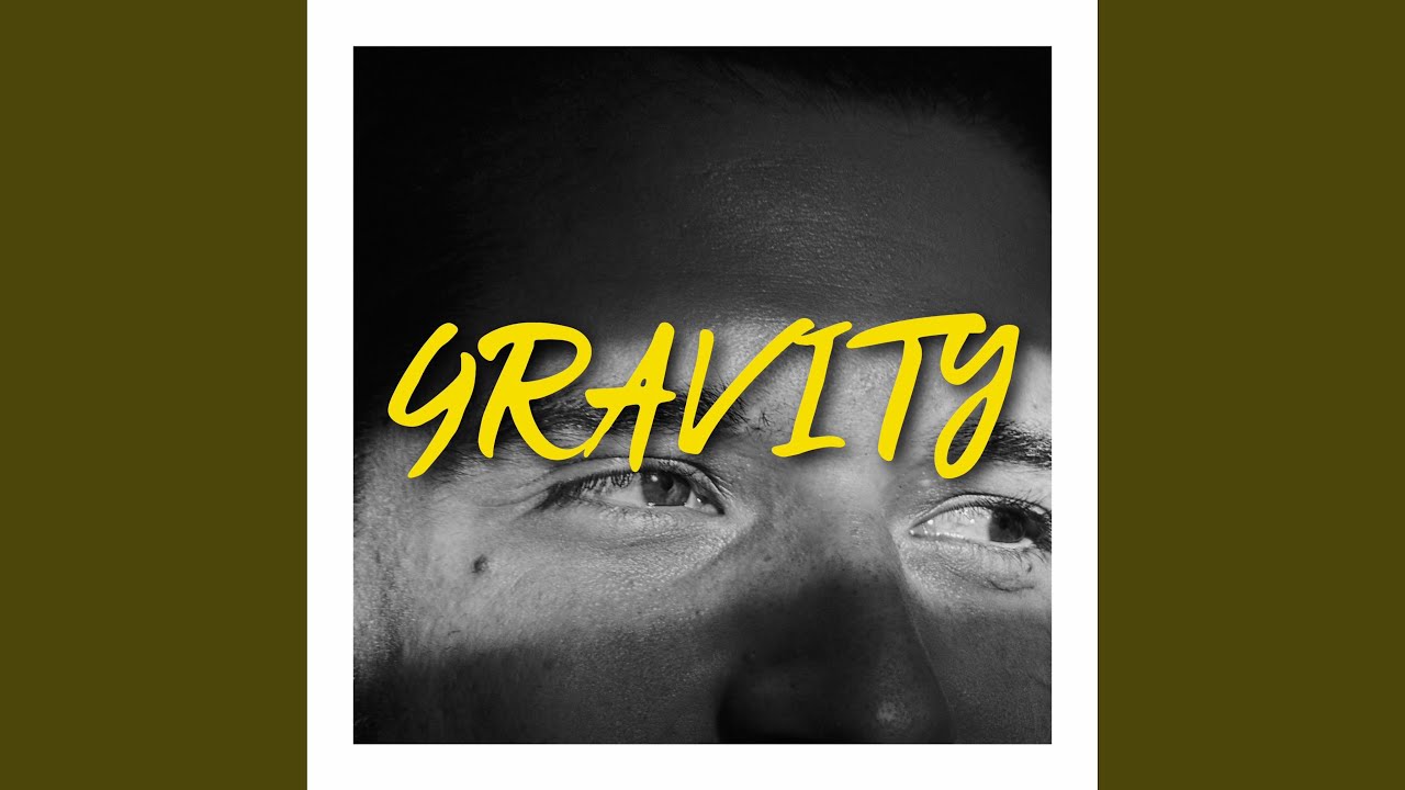 Gravity Youtube Music
