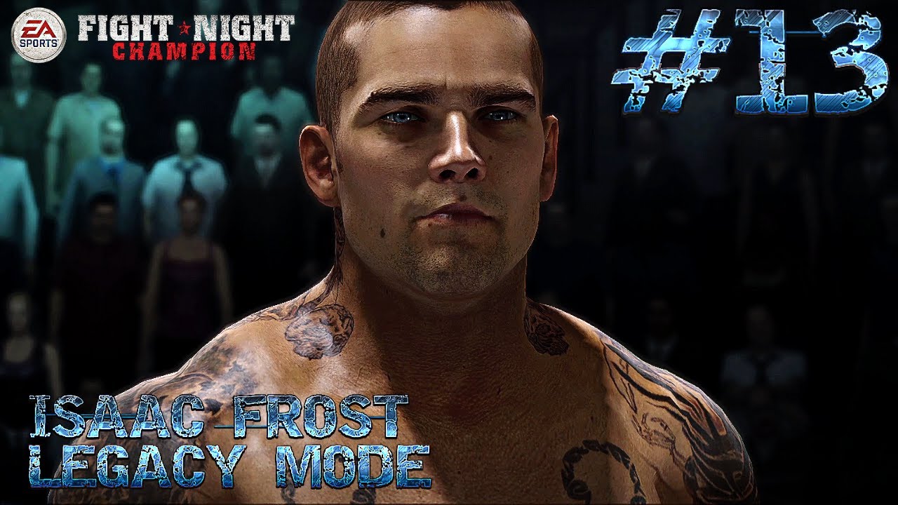 The Coldest Of All Time Isaac Frost Fight Night Champion Legacy Mode