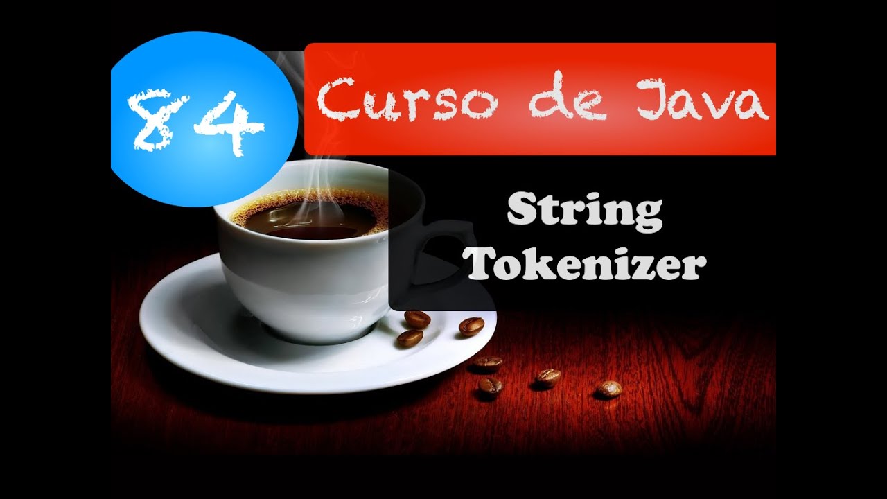 Curso De Java 84 String Tokenizer Youtube