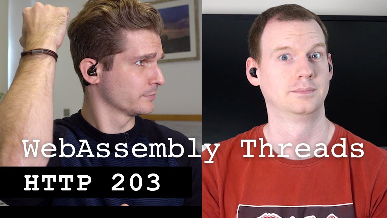Webassembly Threads Http 203 Youtube