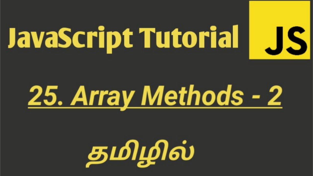 Javascript Array Methods In Tamil Javascript Tutorial In Tamil Youtube