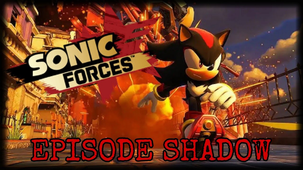 Sonic Forces Episode Shadow Prequel Story Full Gameplay On Pc