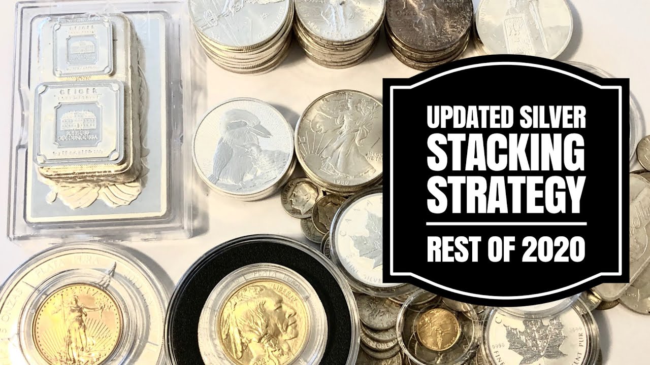 Silver And Gold Stacking Strategies For The Rest Of 2020 Stack Less