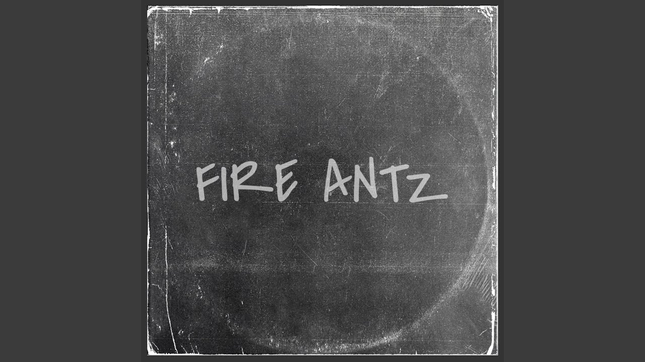 Fire Antz Youtube