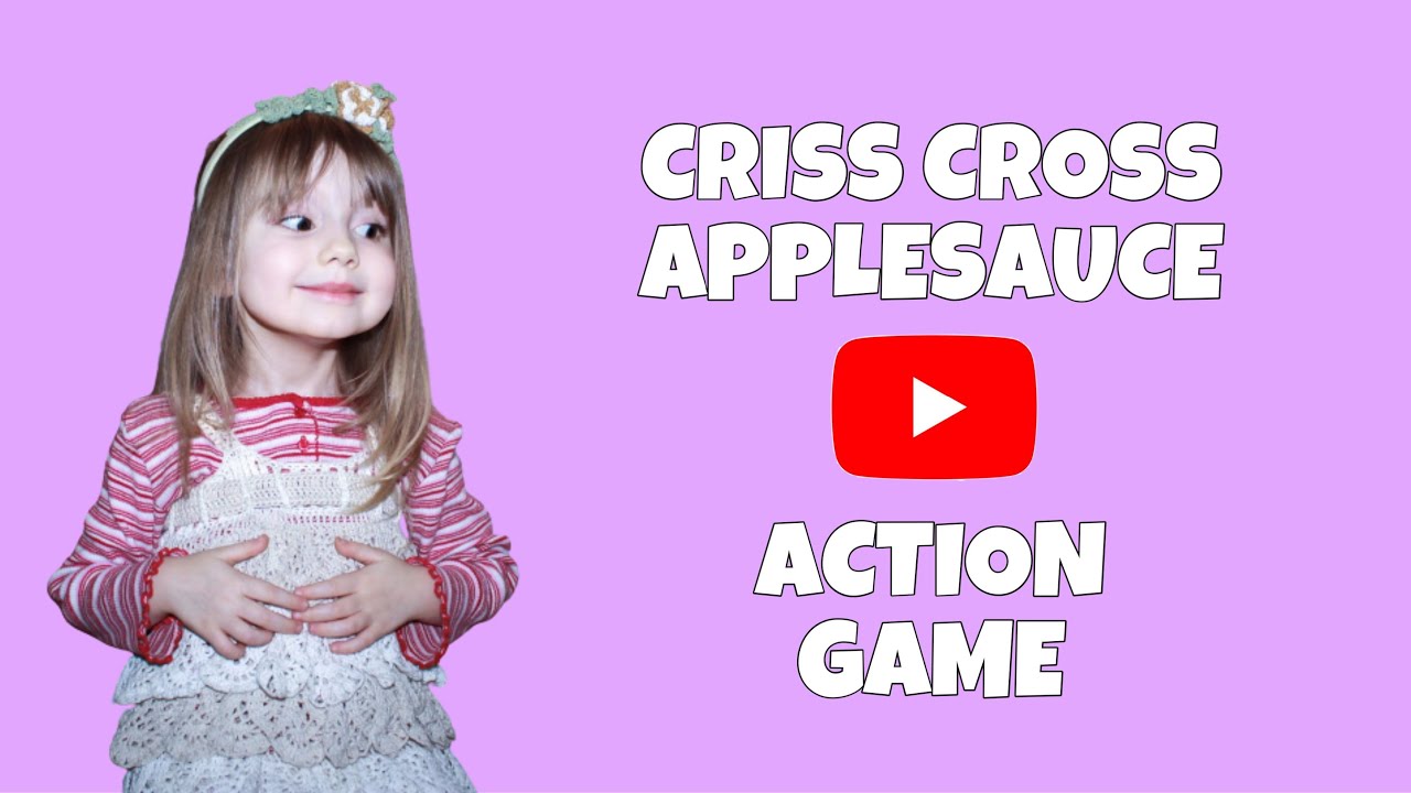 Criss Cross Applesauce Nursery Rhymes For Children Fingerplay Game