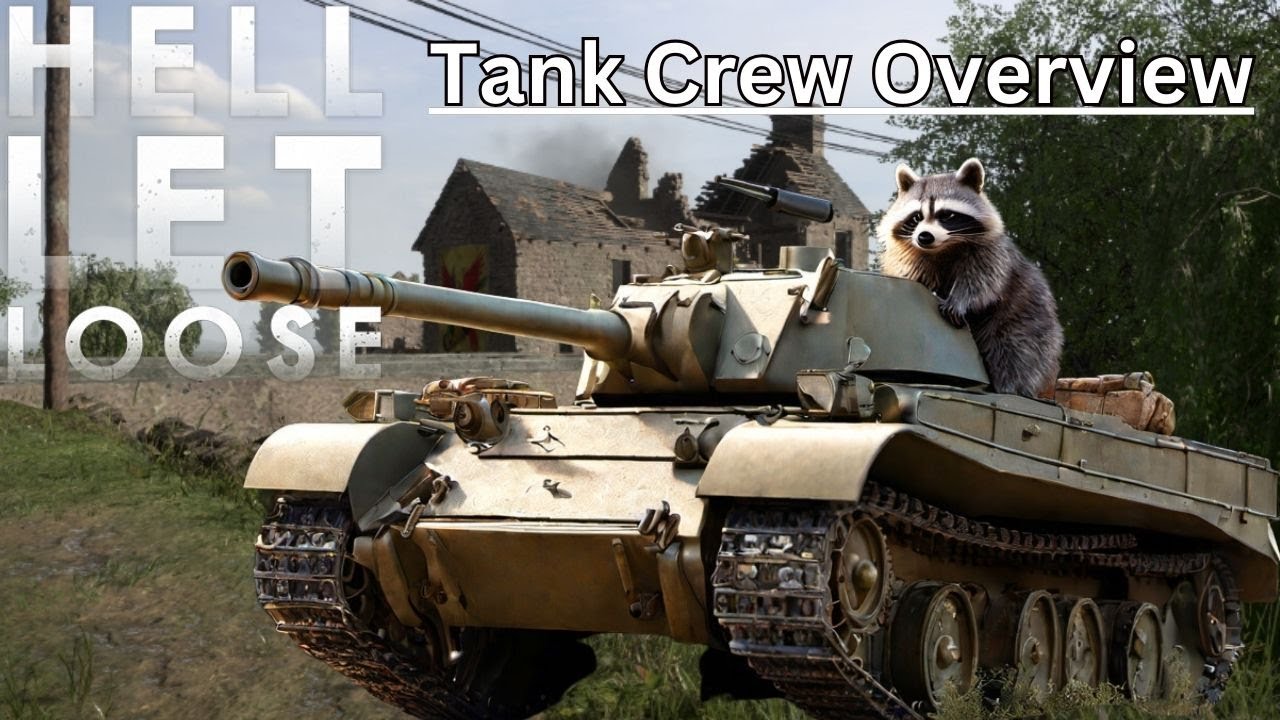 Hell Let Loose Tank Crew Overview Youtube