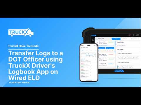 How To Transfer Logs To A Dot Officer Truckx Driver S Logbook App In