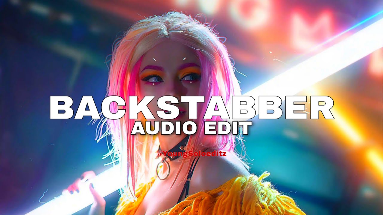 Backstabber Ke Ha Edit Audio Youtube