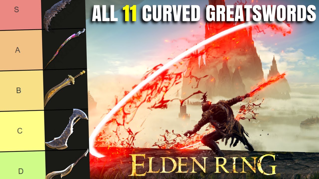 Best Elden Ring Curved Greatsword All 11 Curved Greatswords Ranked